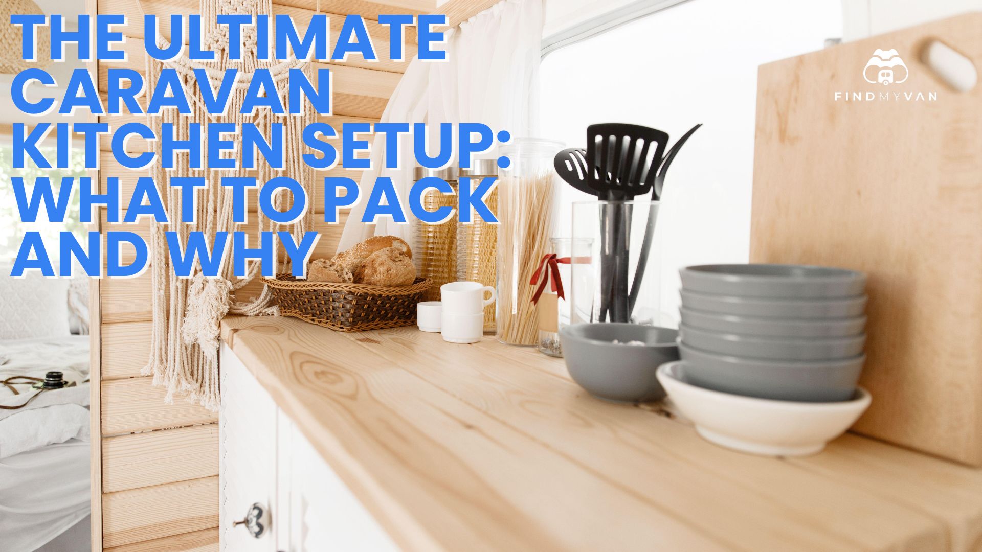 Ultimate Caravan Kitchen Setup: Tips from the Number 1 Caravan Broker